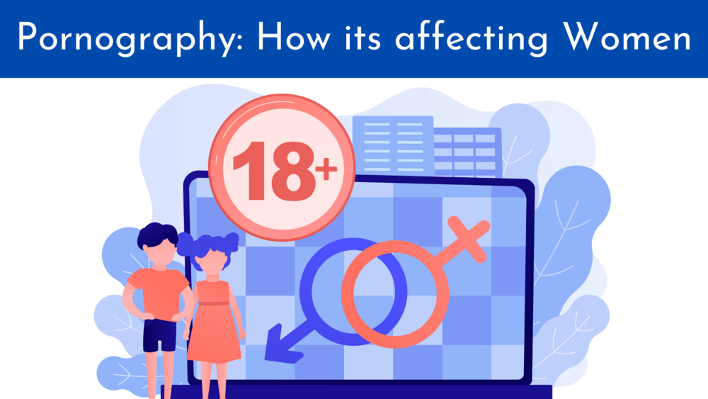 Psychological Aspects Of Pornography How Its Affecting Women